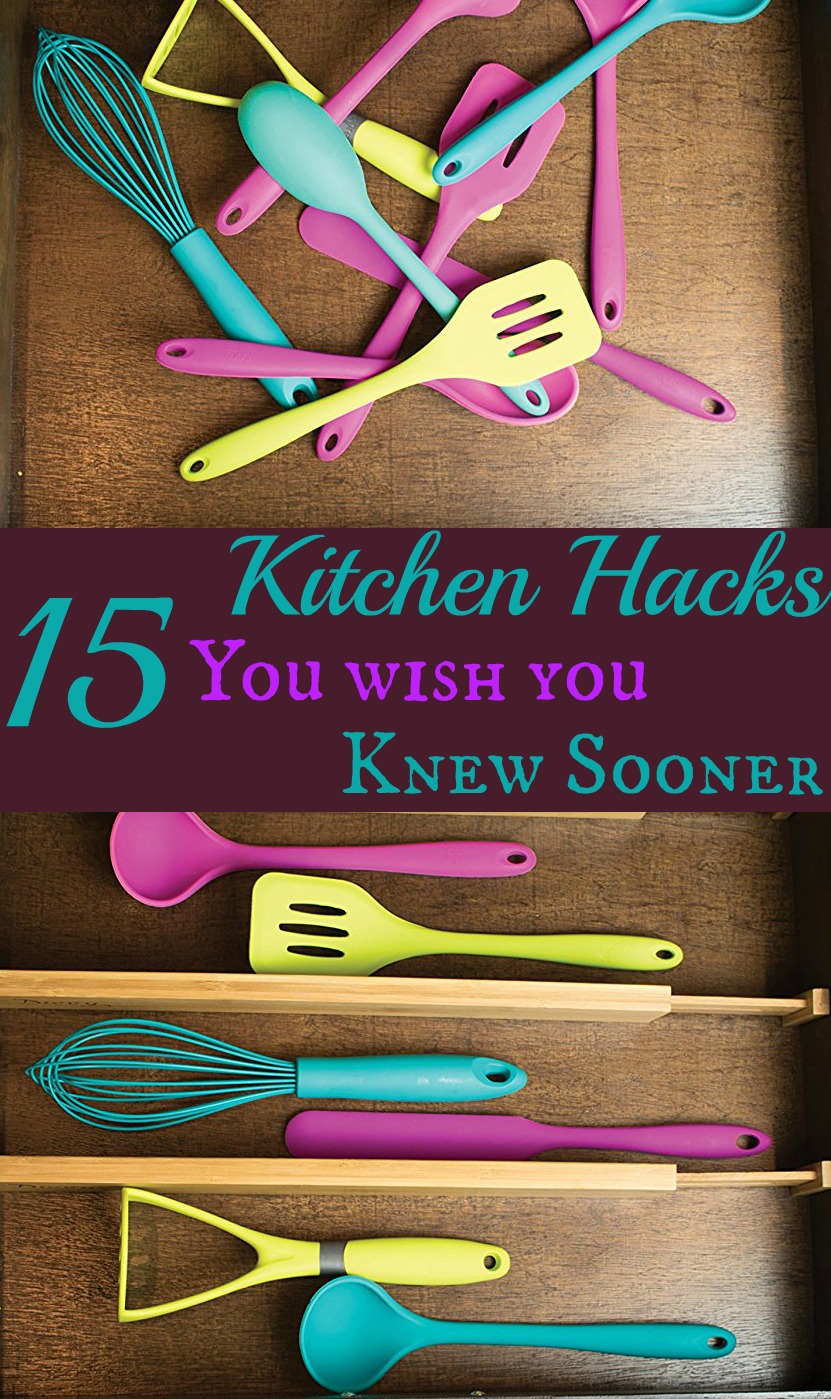 15 Kitchen Hacks You'll Wish You Knew Sooner - Kisses for Breakfast