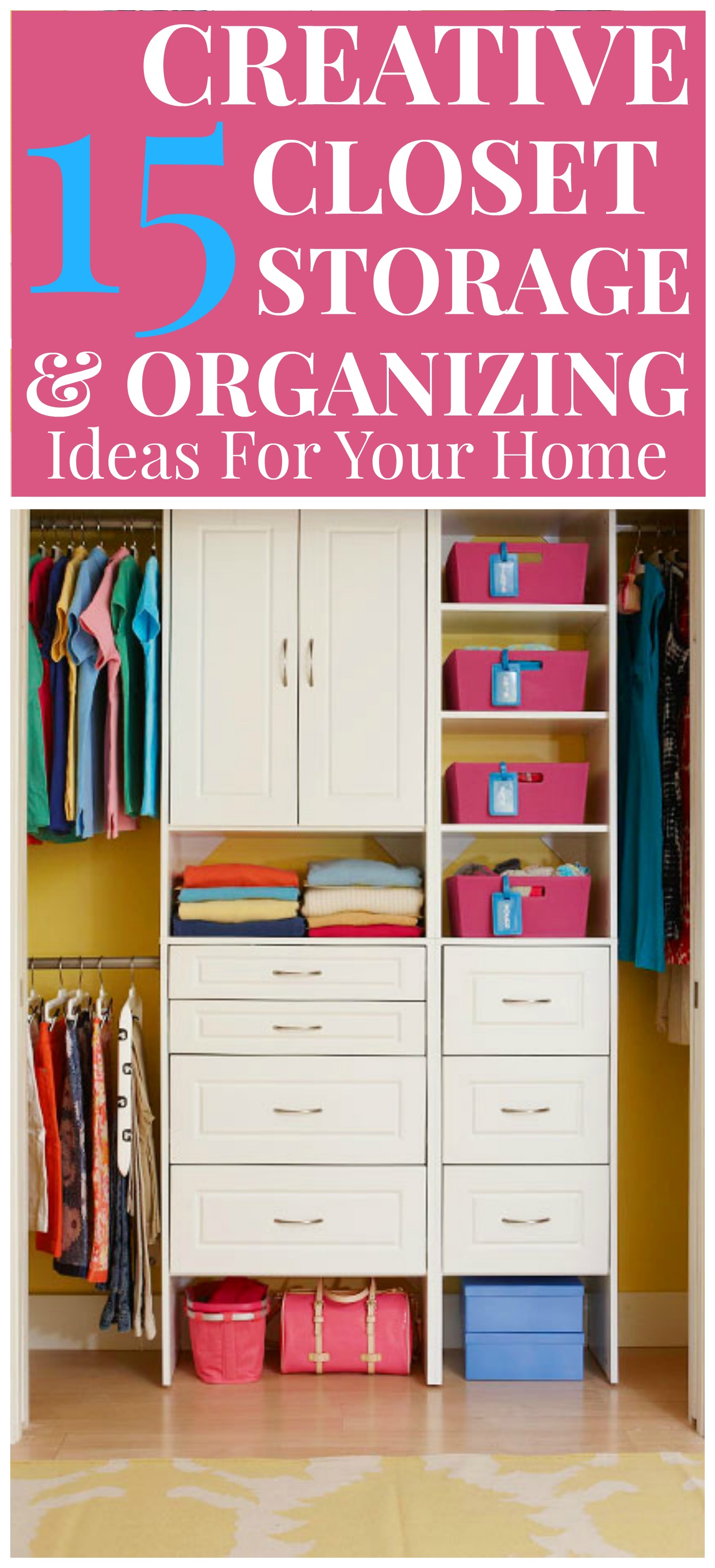 15 Creative Closet Organizing & Storage For Your Home - Kisses for ...