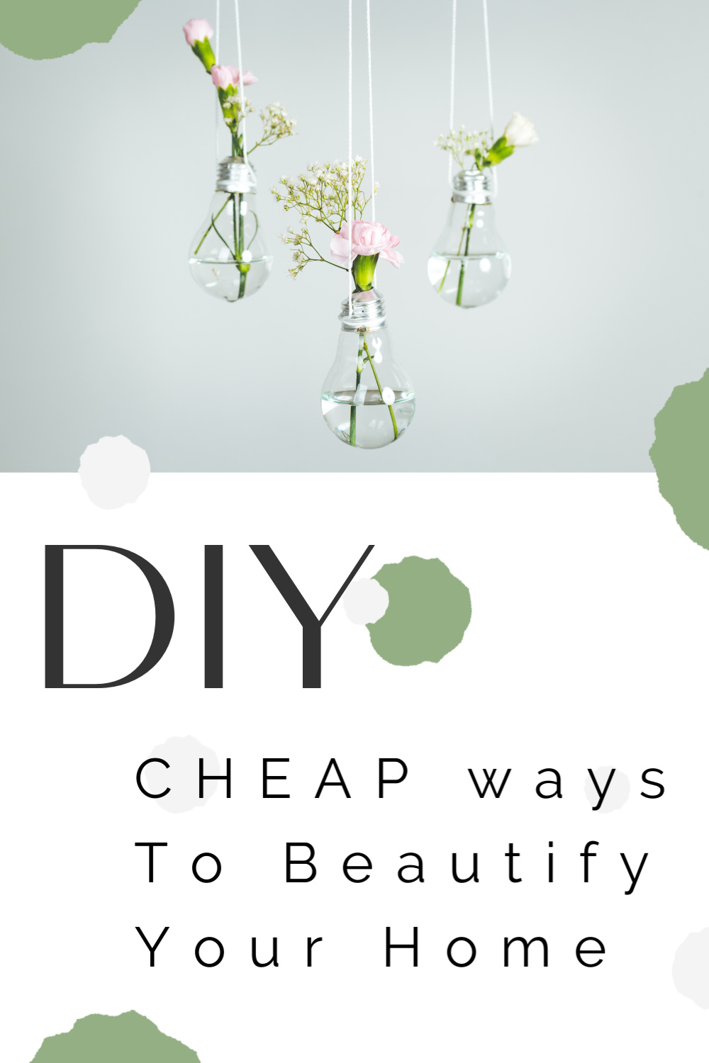 Cheap DIY's To Beautify Your Home - Kisses for Breakfast